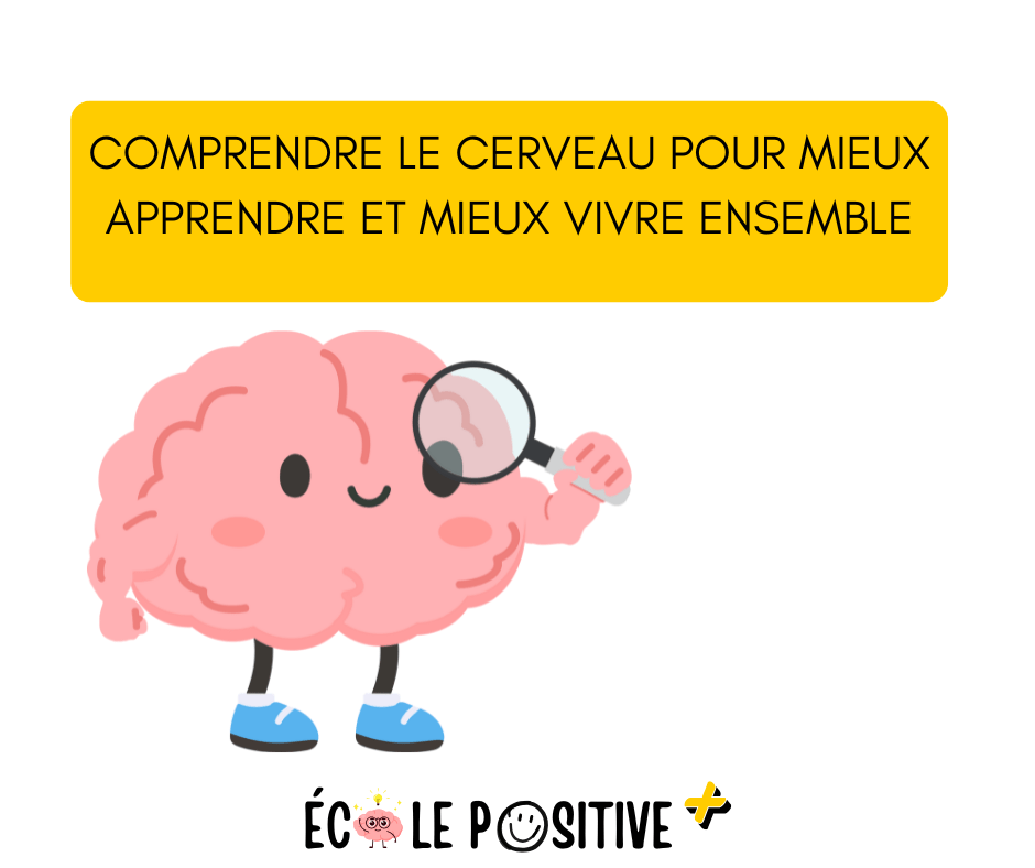 Comprendre le cerveau pour mieux apprendre et mieux vivre ensemble ...